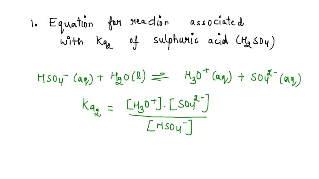 SOLVED: Write the equation for the reaction associated with the Ka2 of ...