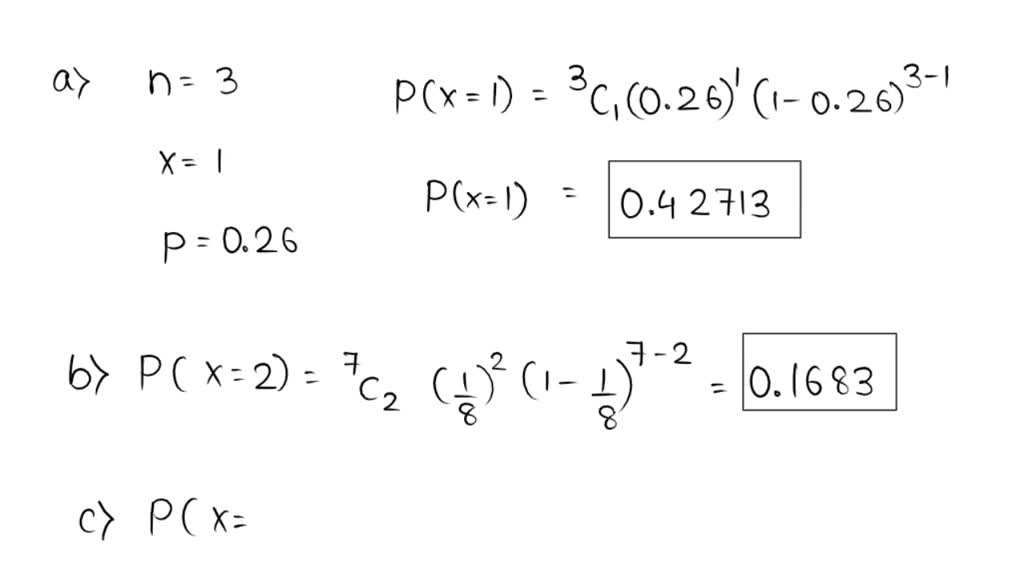 SOLVED: Let x= The number of successes in a given trial x∼ Binomial ...