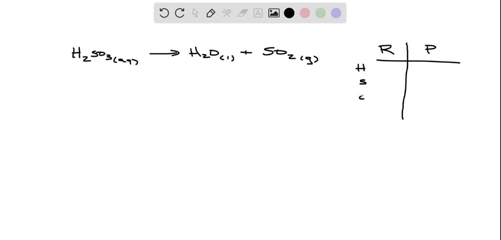 SOLVED: Aqueous sulfurous acid (H,SO;) decomposes into liquid water and sulfur dioxide gas Write ...