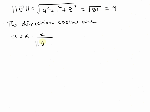 SOLVED:Find the direction cosines and direction angles of the vector. 𝐚 ...