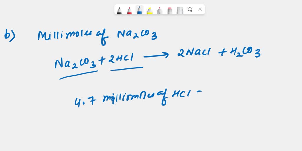SOLVED: A 0.3147 g sample containing Na2CO3 was dissolved in 60 mL of distilled H2O and 2-3 ...