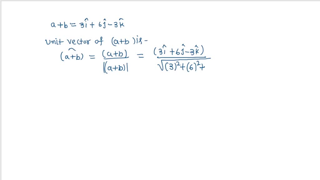 SOLVED: Two vectors are given by A = 4i - 3j + 1k and B = -1i + 1j + 4k ...