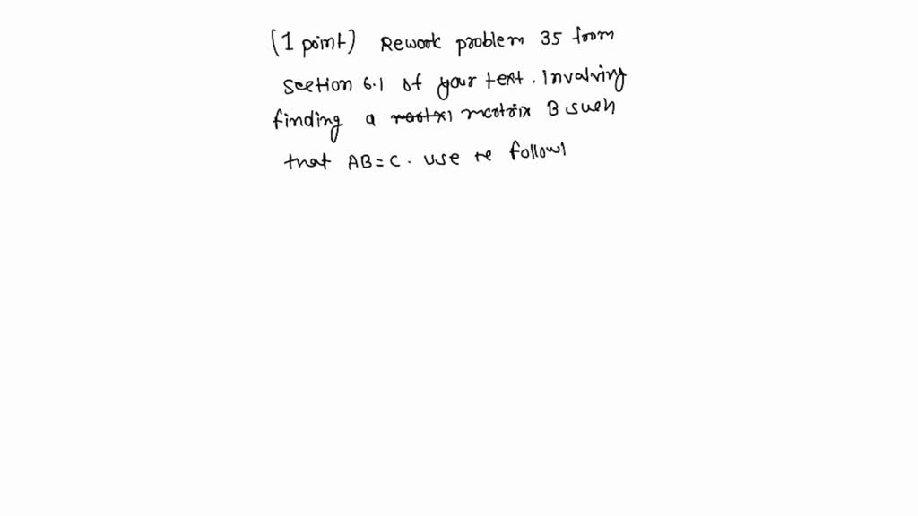 SOLVED: (1 point) NOTE:This problem has two parts.The second part of ... SOLVED: (1 point) NOTE:This problem has two parts.The second part of ...