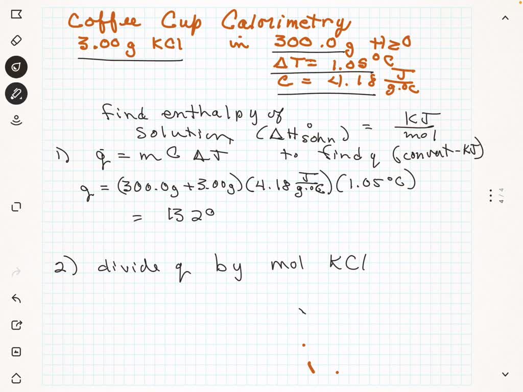 SOLVED: in a coffee cup calorimeter, 3.00 g of KCl is added to 300.0 g ...