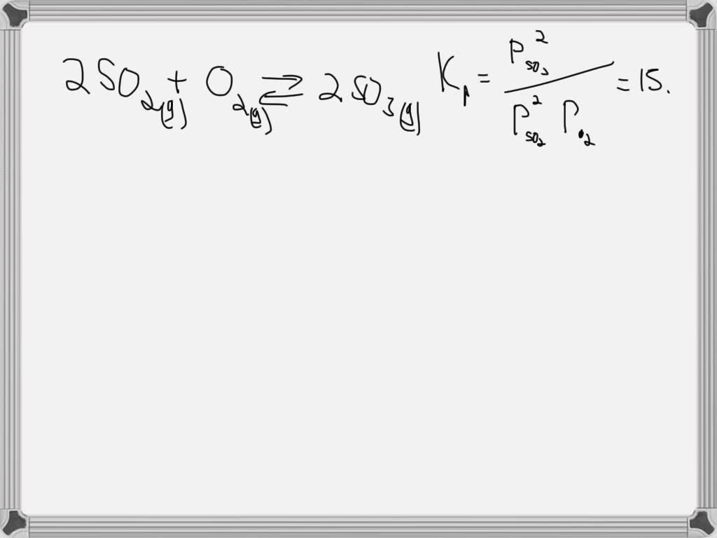 SOLVED: Consider the following reaction at equilibrium at 400 K: 2SO2(g ...