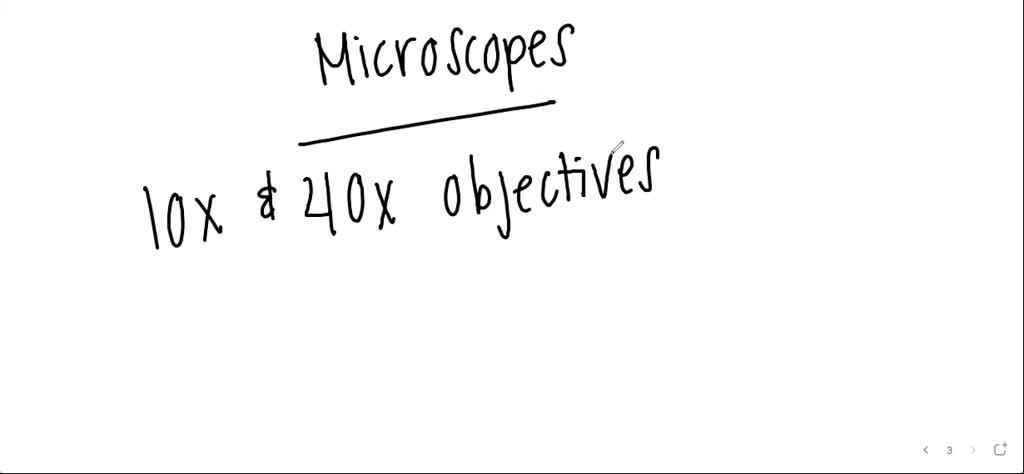 SOLVED: A microscope with 10x and 40x objectives is used to scan a ...