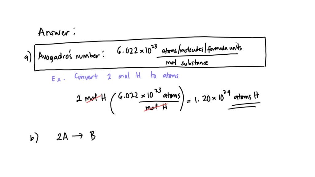 SOLVED: Avogadro’s number and calculations with it. Practice the mole ratios in a chemical ...