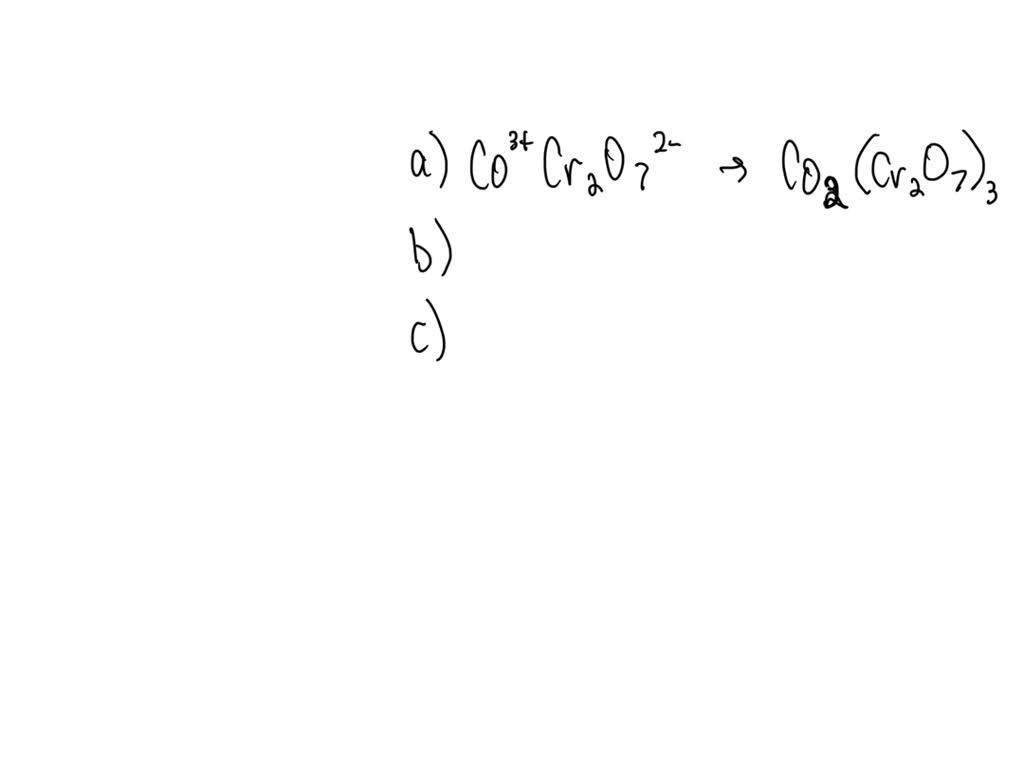 SOLVED: Provide the chemical formula (including brackets where ...