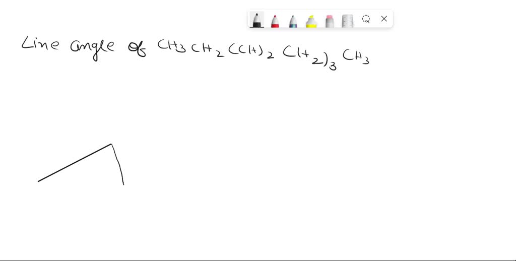 SOLVED: Draw the line-angle structure for CH3CH2(CH2)2(CH2)3CH3