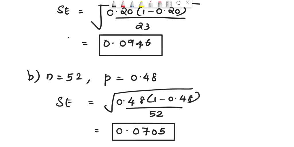 SOLVED: Calculate the standard error. May normality be assumed? (Round your answers to 4 decimal ...