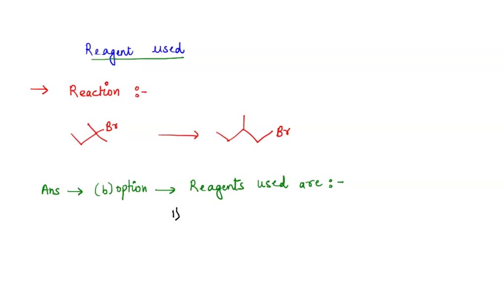 SOLVED: 'Correct Identify reagents that can be used to achieve the ...