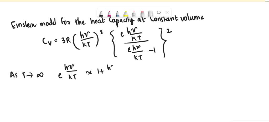 SOLVED: The Einstein model for the molar heat capacity at constant ...