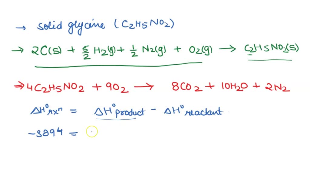 SOLVED: Consider the amino acid glycine: C2H5NO2(s). Write the balanced ...
