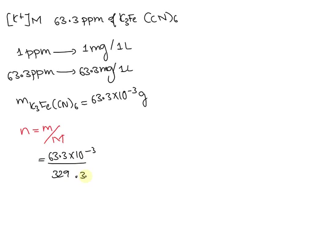 What is the molarity of K+ in a solution that contains 63.3 ppm of K3Fe(CN)6 (329.3 g/mol)?