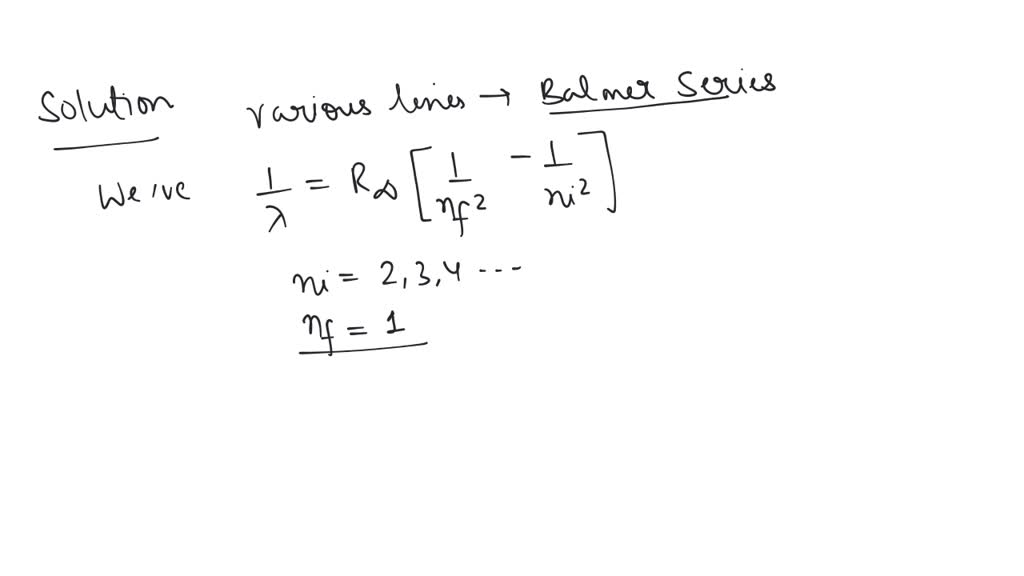 SOLVED: How are various lines of Lyman series formed? Explain on the ...