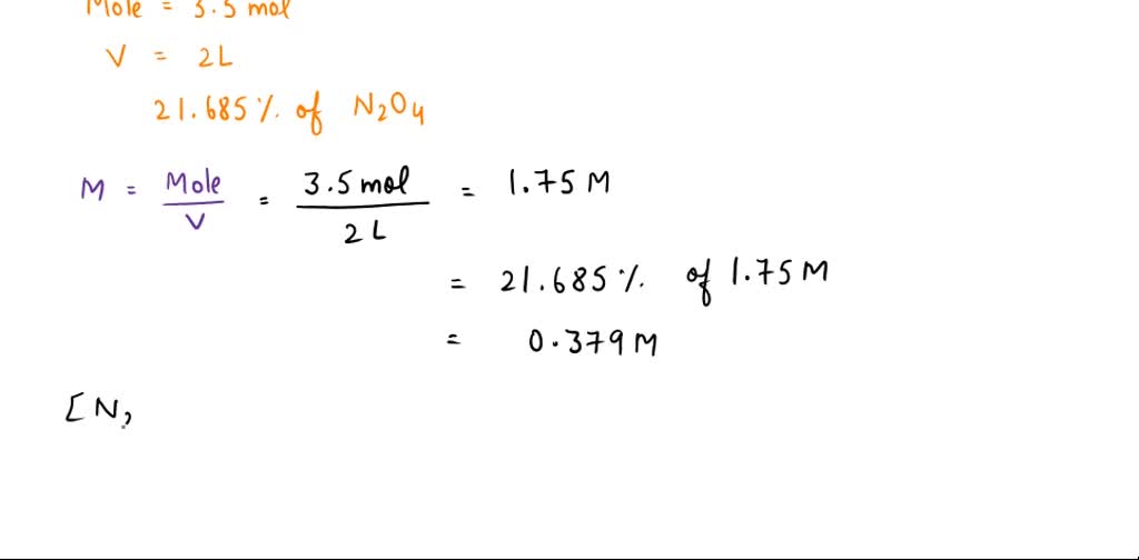 SOLVED: Exactly 3.5 moles of N2O4 is placed in an empty 2.0-L container ...