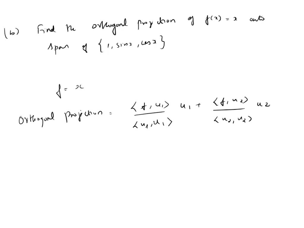 SOLVED: Show the set 1,sin €, COS x is an orthogonal set with the inner product (f(z), g(x)) = f ...