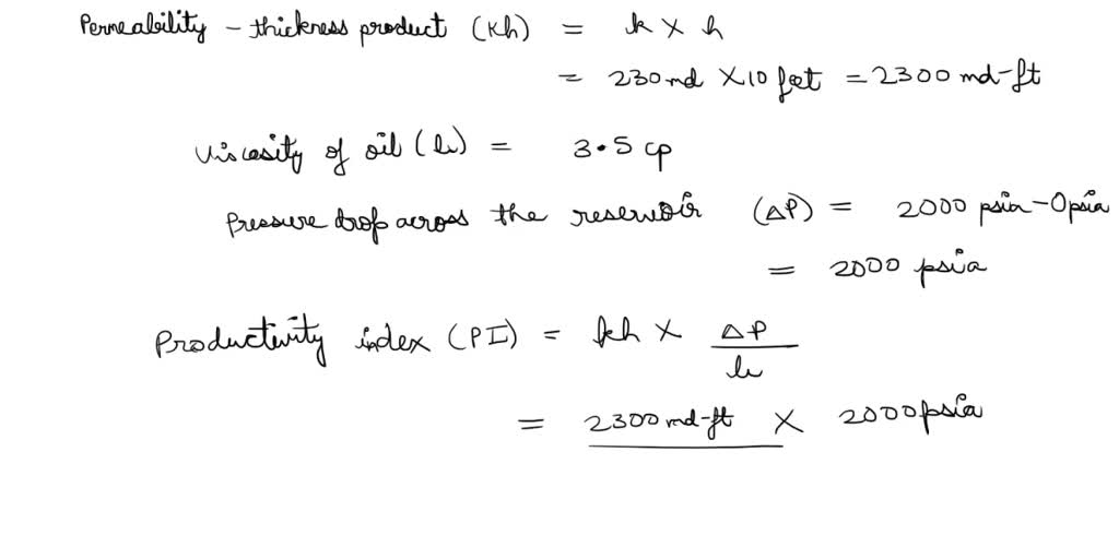 SOLVED: Calculate the flow rate for an oil well producing from the ...