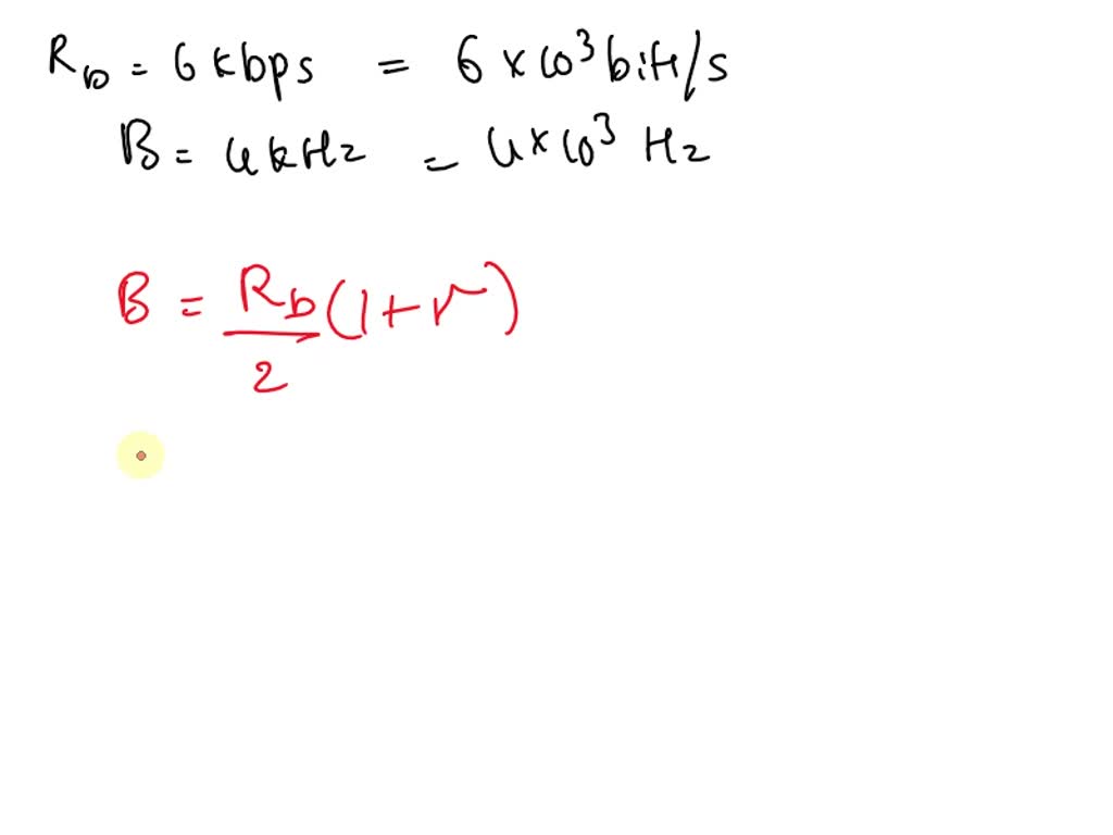 SOLVED: A communication system uses a bandwidth of 4000 Hz and is ...