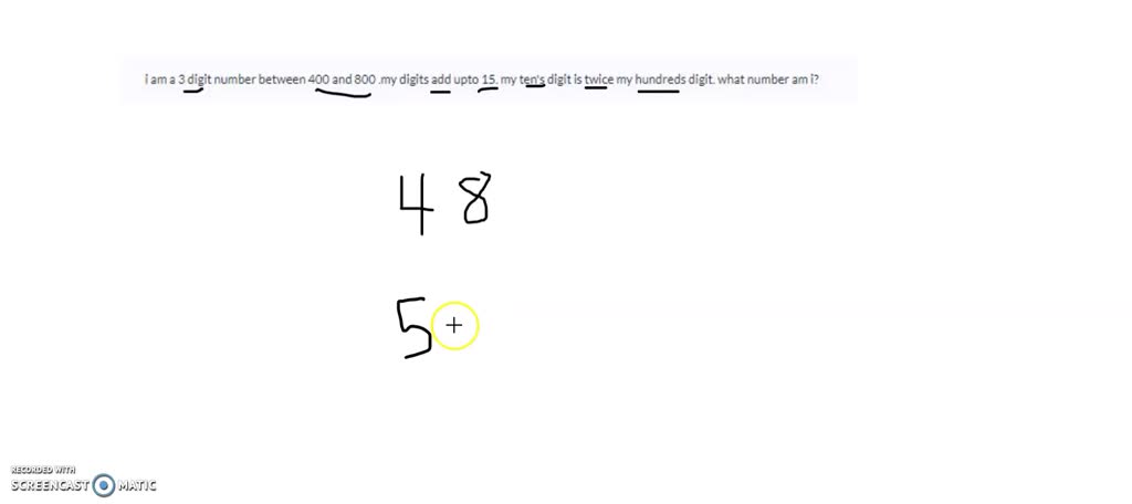 SOLVED: i am a 3 digit number between 400 and 800 .my digits add upto ...