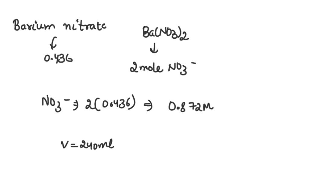 SOLVED: 'What volume of 0.436 M barium nitrate solution is needed to ...