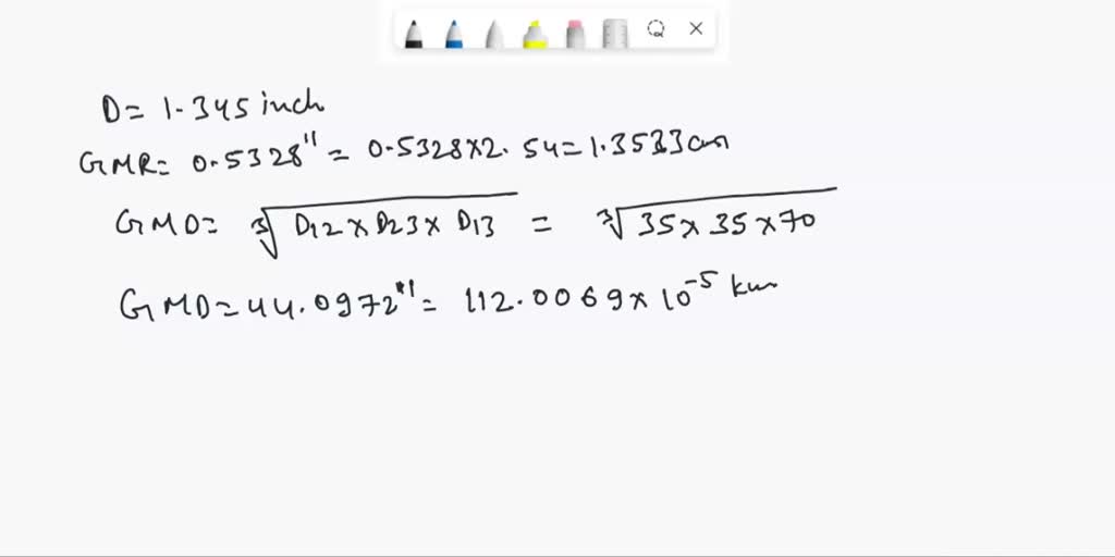 SOLVED: A 500 kV 3-phase transposed line is composed of one ACSR ...