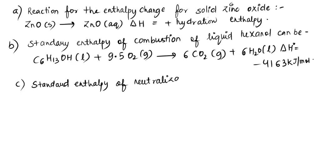 SOLVED: Write reactions for which the enthalpy change will be: a. AH ...