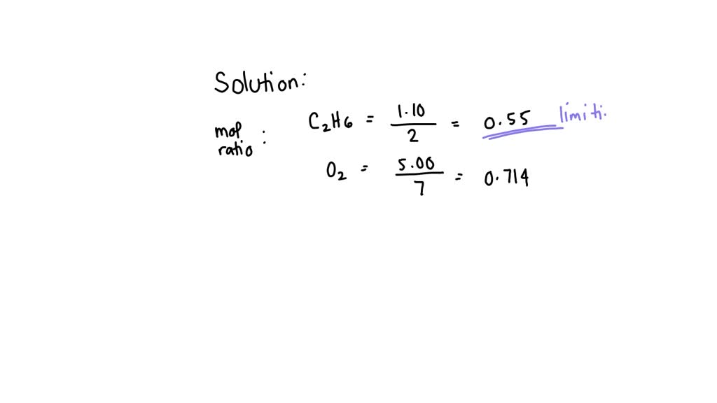 SOLVED: If 1.10 mol of ethane gas and 5.00 mol of oxygen gas react, what is the limiting ...