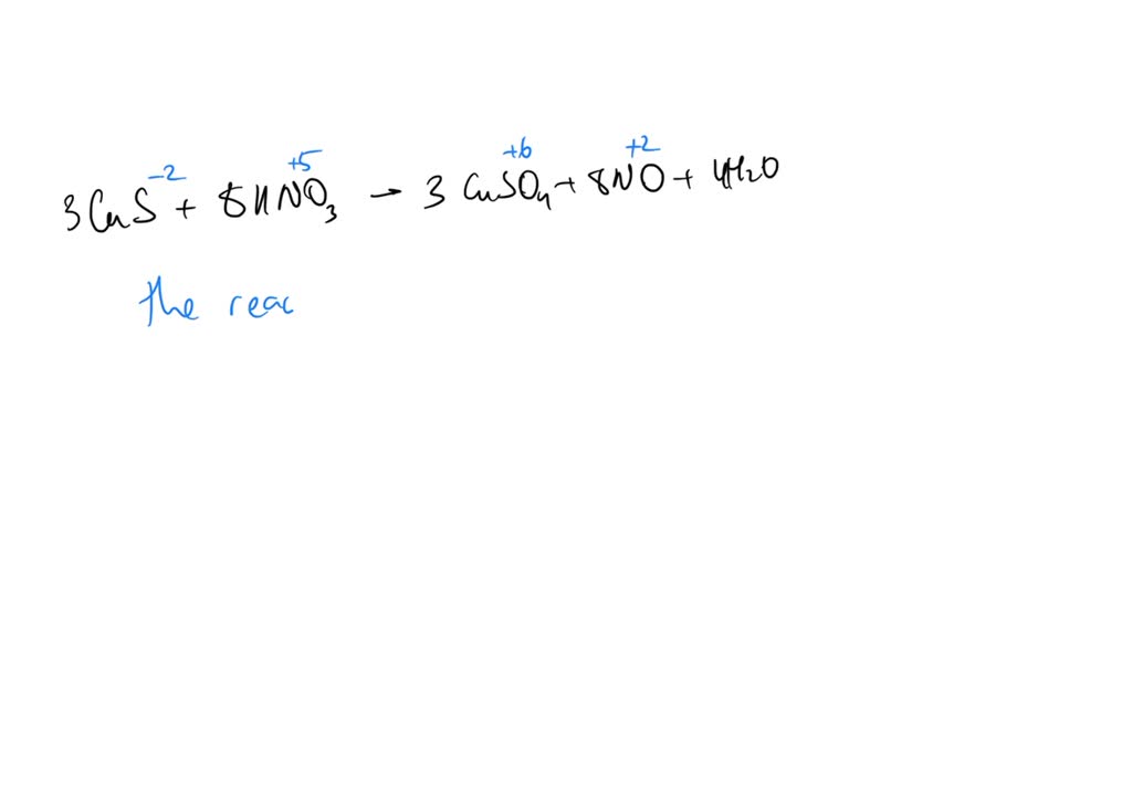 SOLVED: What type of reaction is shown below? 3 CuS + 8 HNO3 ==> 3 ...