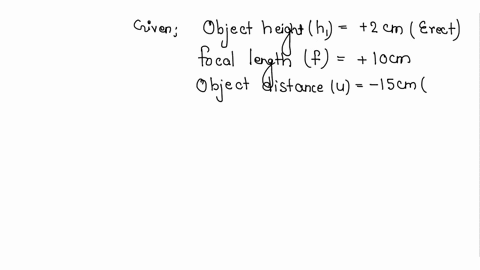 A 10cm tall object is placed perpendicular to the principal...