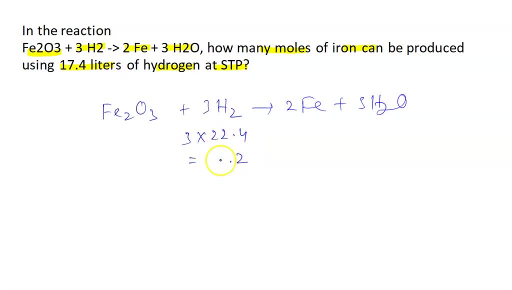 In the reaction Fe2O3 + 3 H2 -> 2 Fe + 3 H2O, how many moles of iron ...