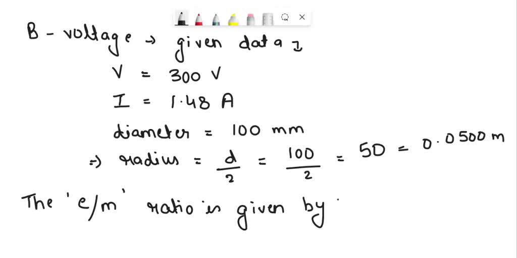 SOLVED: Consider an e/m measurement performed when the accelerating ...