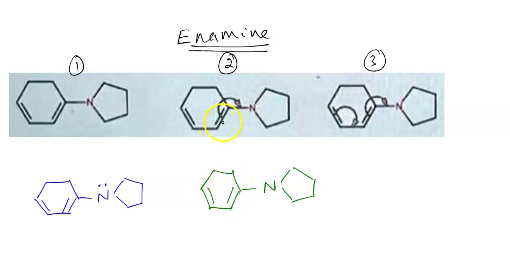 SOLVED: The enamine shown has three significant resonance structures ...