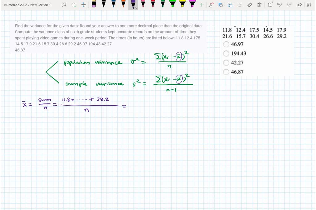 SOLVED: QUESTION 3 Find the variance for the given data: Round your answer to one more decimal ...