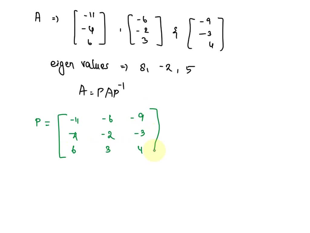 SOLVED: Suppose the matrix, A, has eigenvectors v1, v2, and v3, whose eigenvalues are -1, 0, and ...