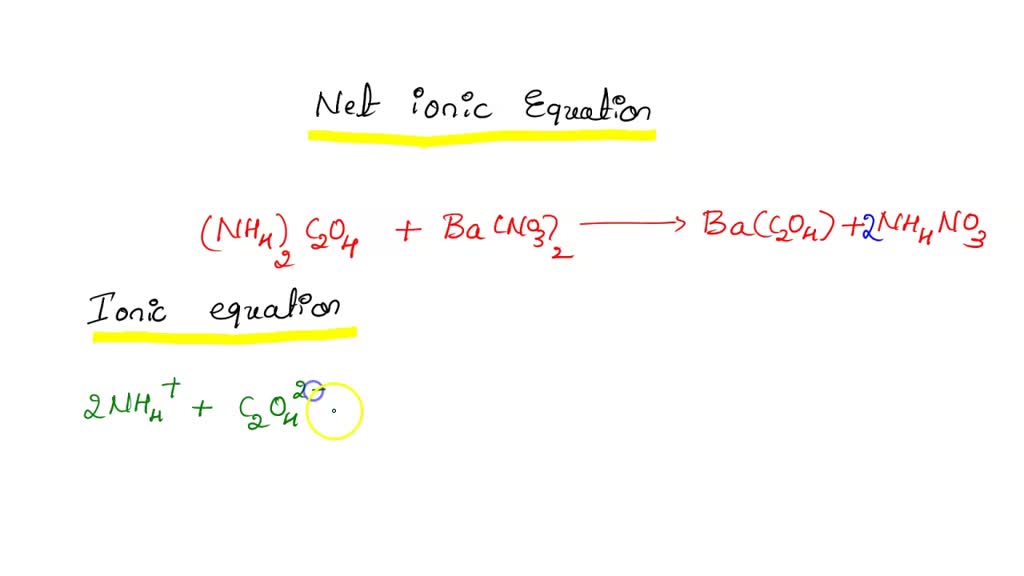 SOLVED: What is the net ionic equation of the precipitation of the ...
