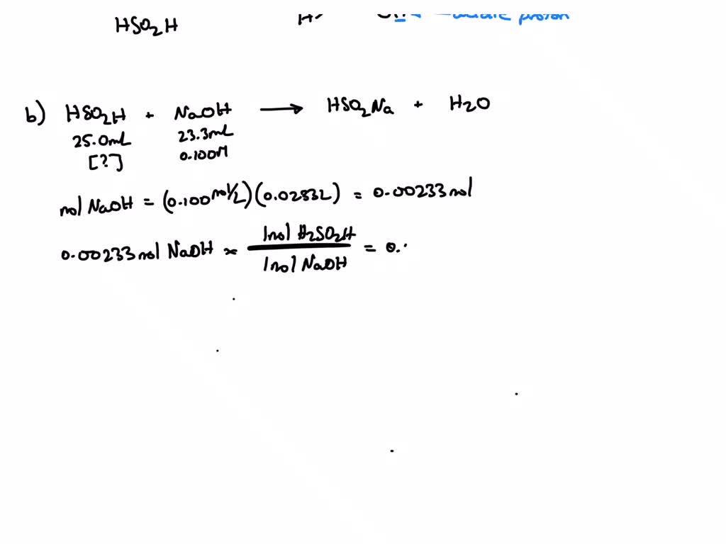 SOLVED: Sulfinic acid is a monoprotic acid. a) draw the lewis strucutre ...