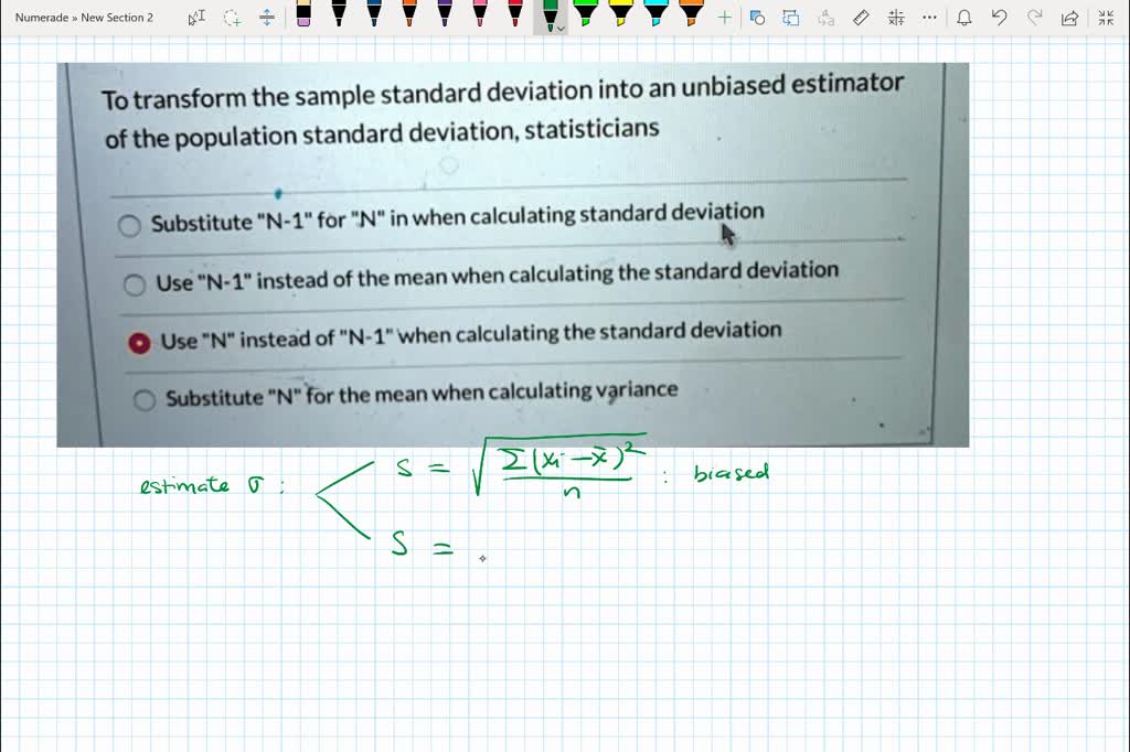 SOLVED: To transform the sample standard deviation into an unbiased ...
