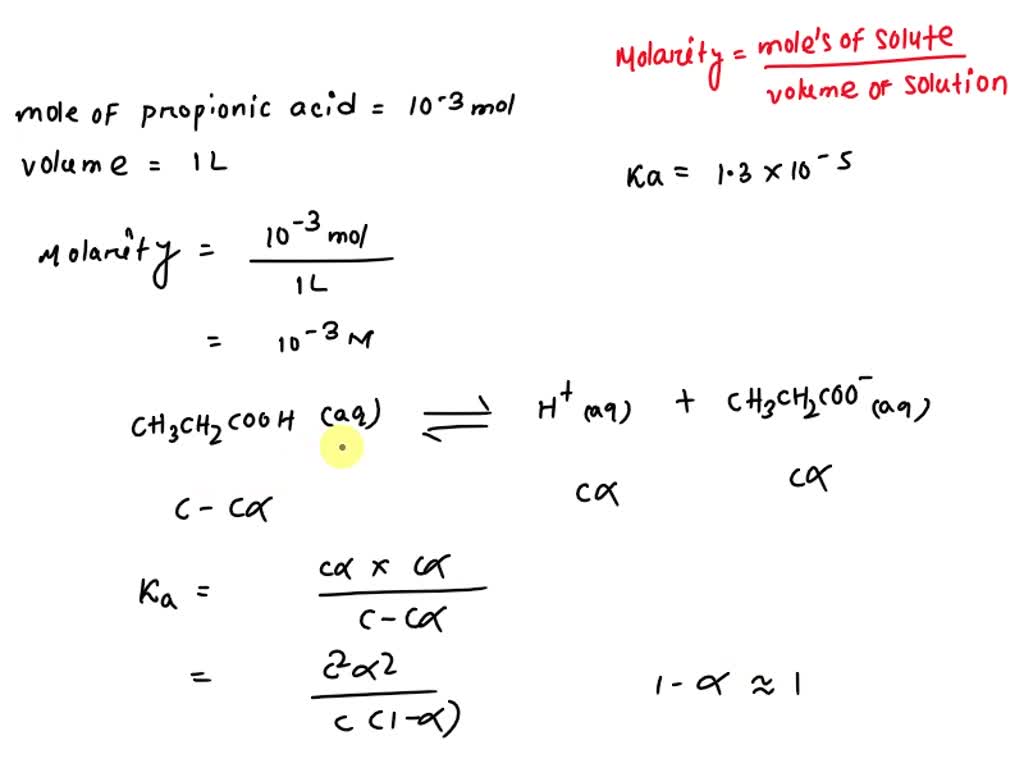 SOLVED: A solution is prepared by diluting 10-3 mol of propionic acid ...