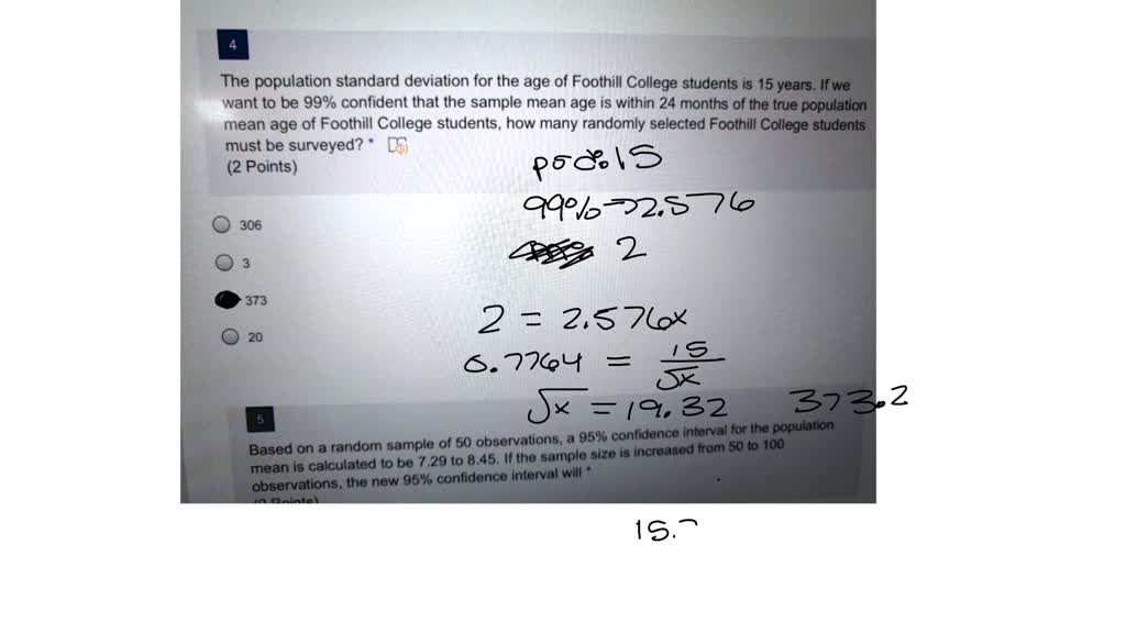 SOLVED: The population standard deviation for the age of Foothill ...