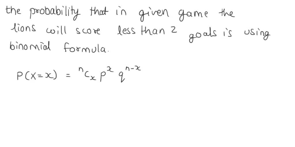 SOLVED: 25. The probability distribution for the number of goals the ...
