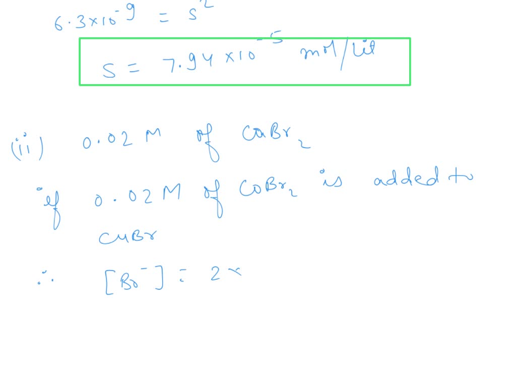 SOLVED: Calculate the solubility at 25Â°C of CuBr in pure water and in ...