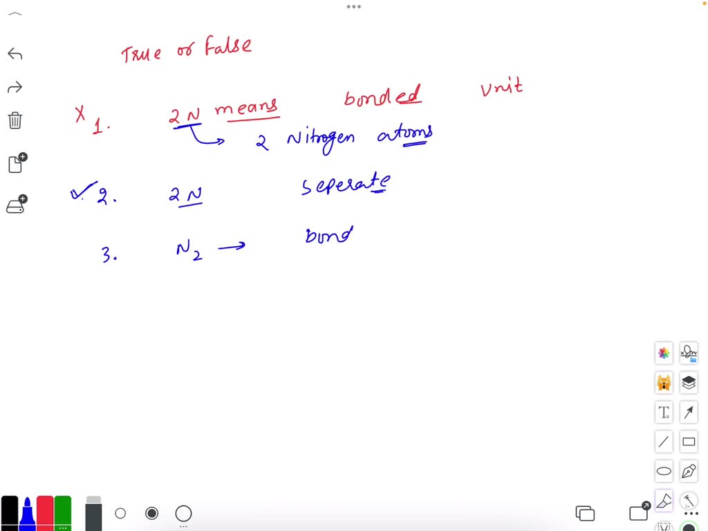 SOLVED: True or false 2N means that each nitrogen atom is bonded to ...