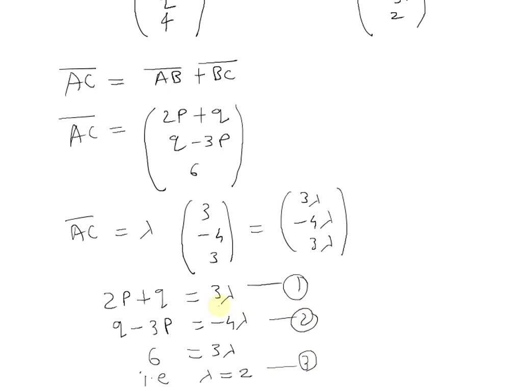 SOLVED: Vectors AB and BC are given by 2p AB = BC = p where p and q are ...