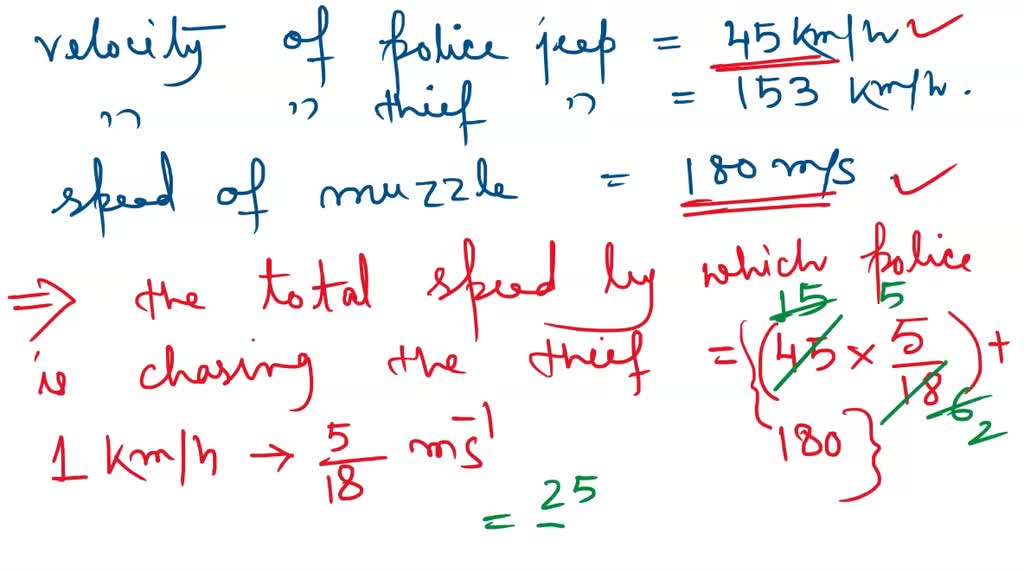 SOLVED:A police jeep is chasing with velocity of 45 km/h. A thief in ...