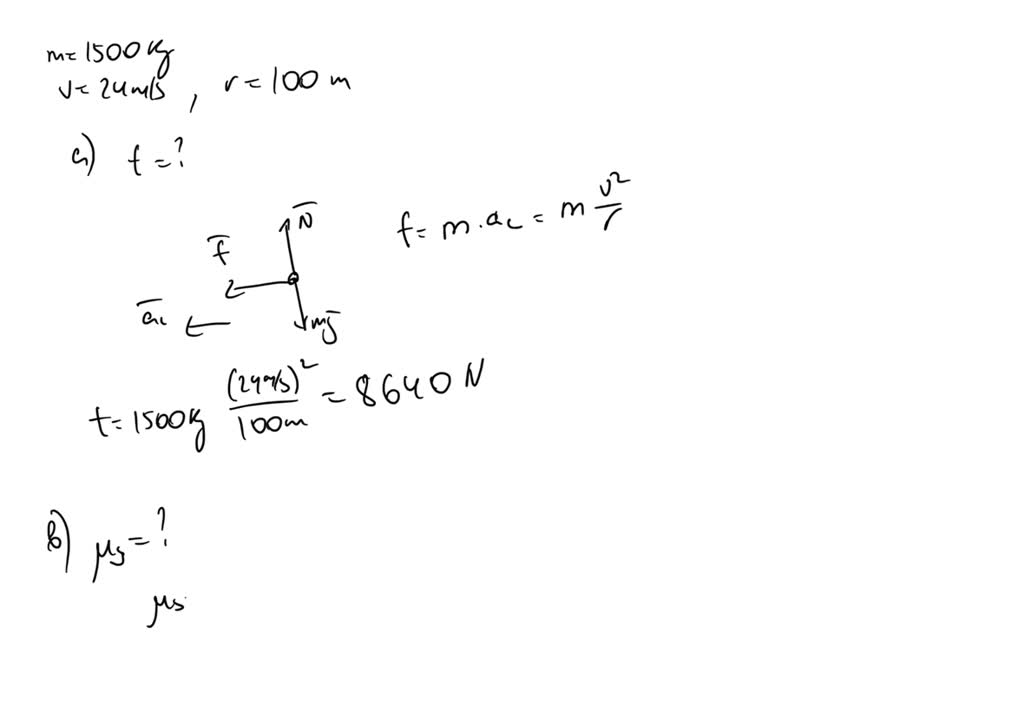 SOLVED: A 1500-kg car iS traveling al 24 m/sec through a flat 100-meter ...