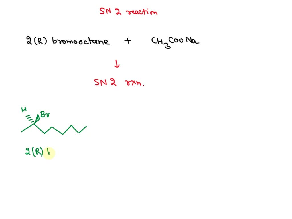 SOLVED: (2R) -2-Bromooctane ((2R) -2-bromooctane) reacts with acetate ...