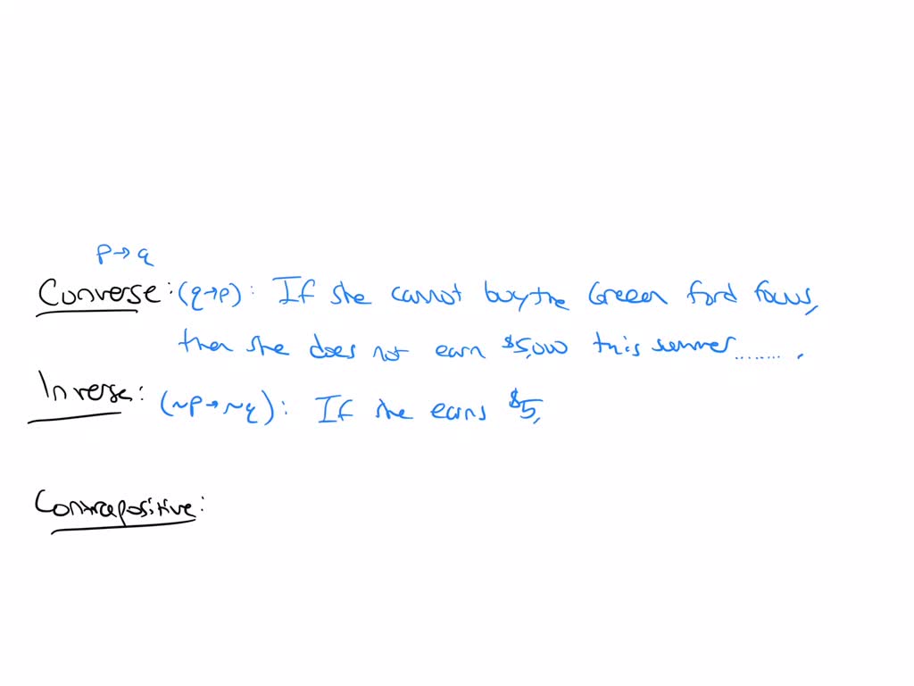 SOLVED: write the converse, inverse, and contrapositive of the conditional statement. Then ...