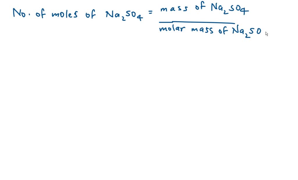 SOLVED: How many moles of sodium sulfate are present in 173 g of sodium ...