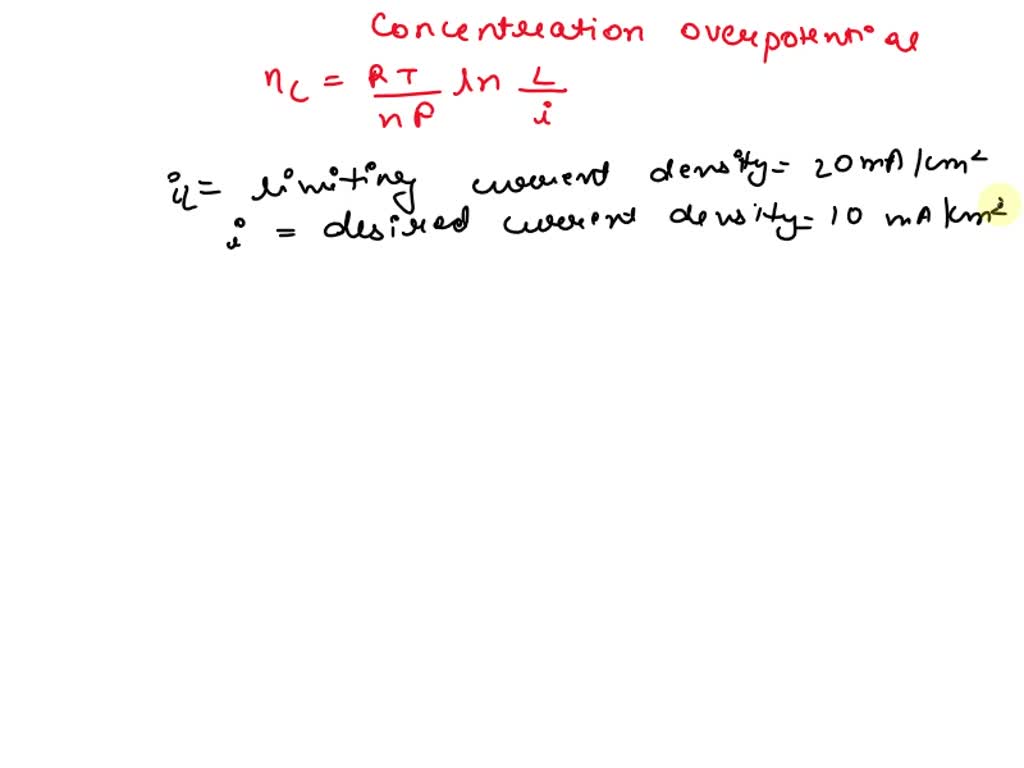 SOLVED: Estimate the concentration overpotential during silver ...